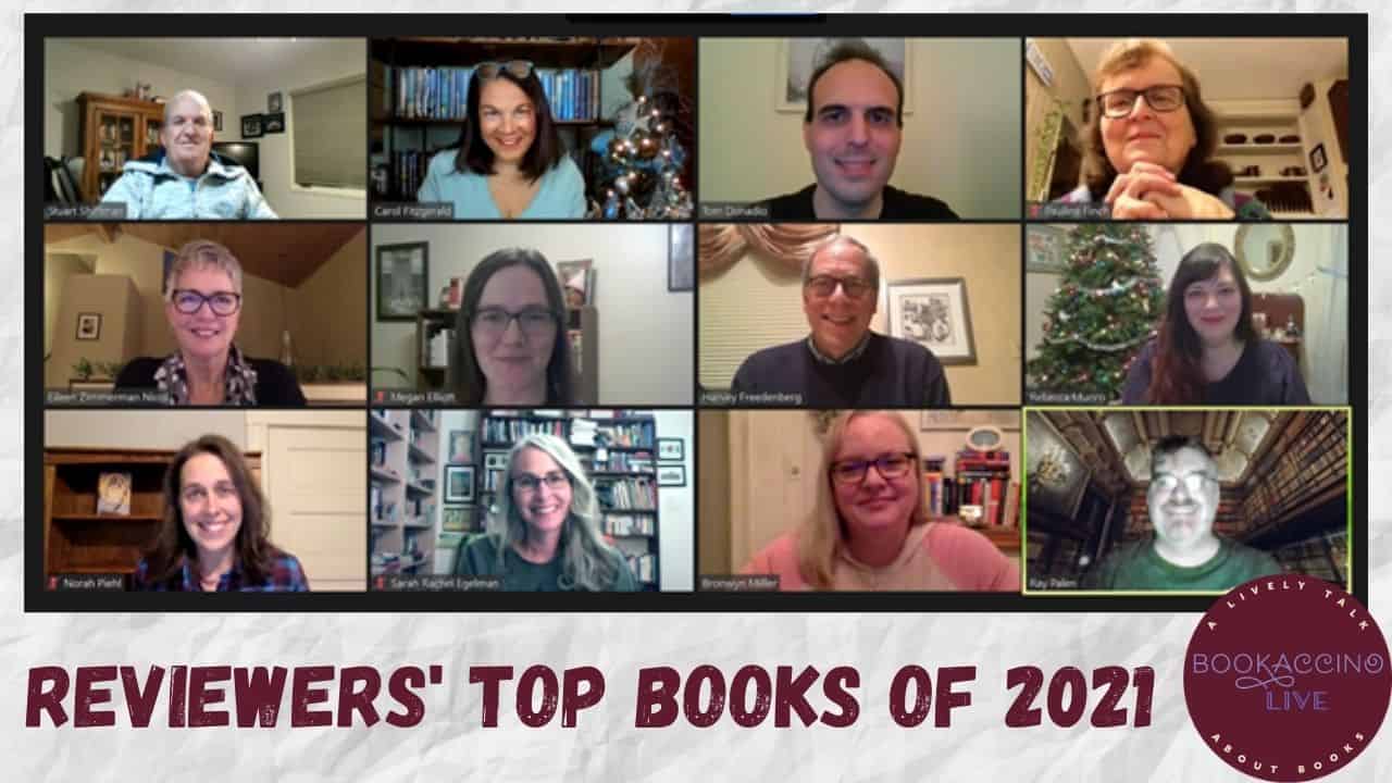 Reviewers' Top Books of 2021 - The Book Report Network