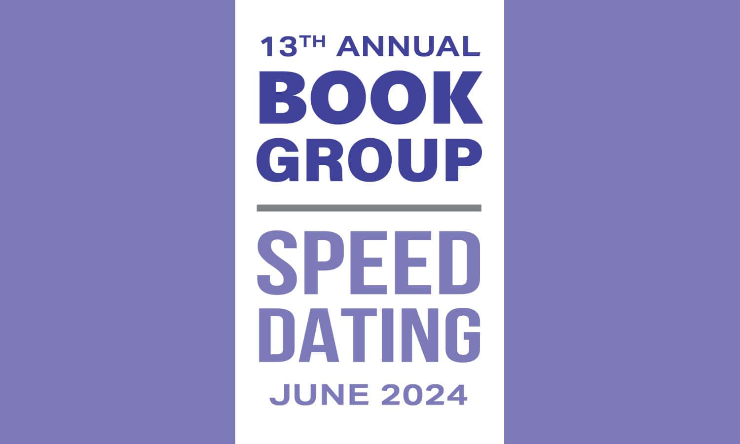 13 ½ Annual Book Group Speed Dating - The Book Report Network